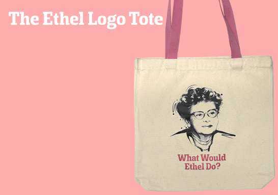 The Ethel Store: Get Your Exclusive Ethel Merchandise